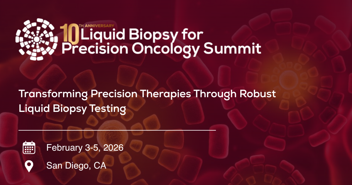 10th Liquid Biopsy for Precision Oncology Summit